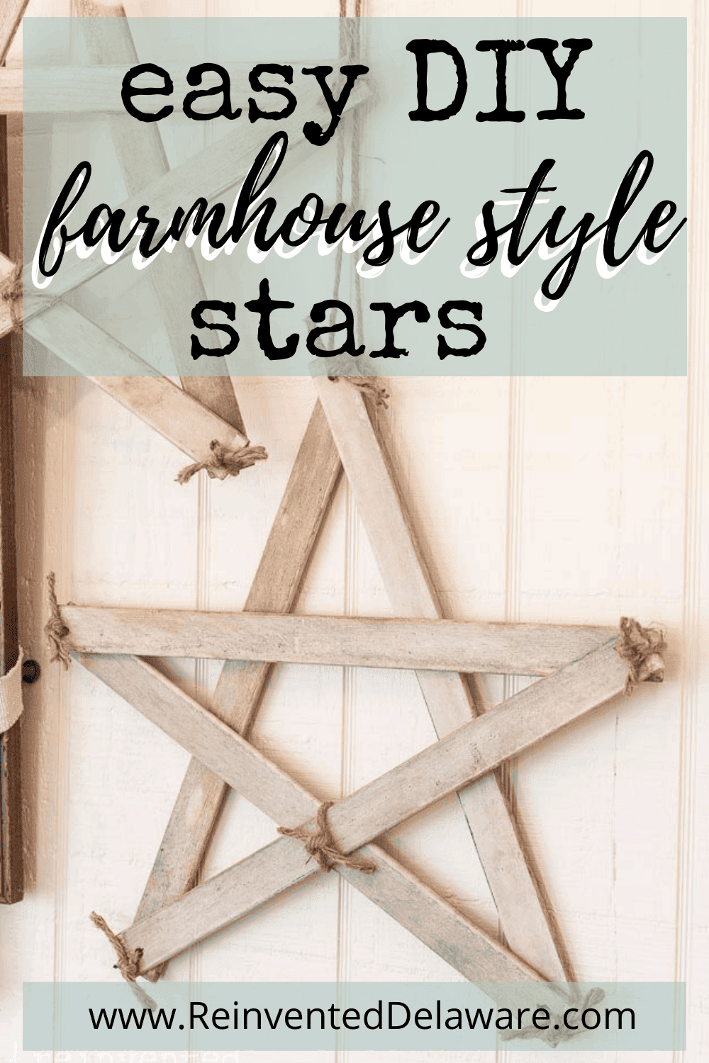 Hanging Star DIY | Farmhouse Style Stars - Reinvented Delaware